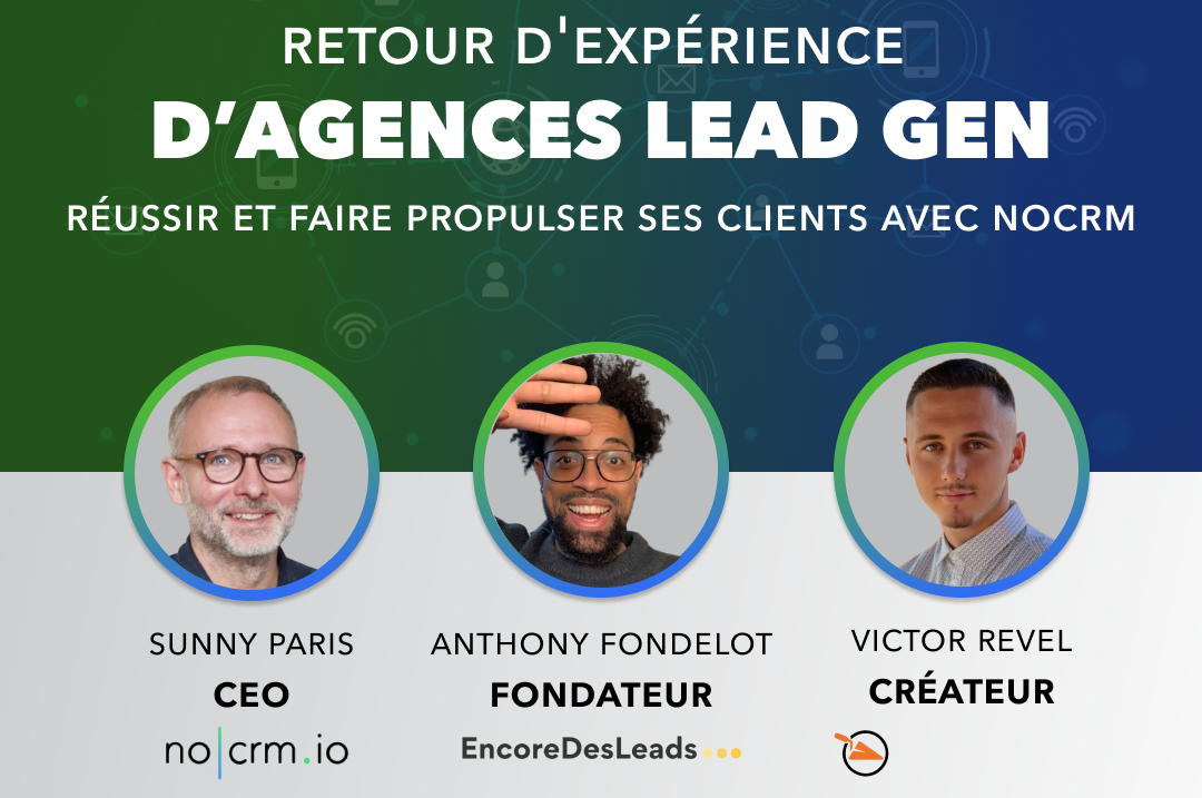 Agences lead gen : réussir et faire propulser ses clients avec noCRM